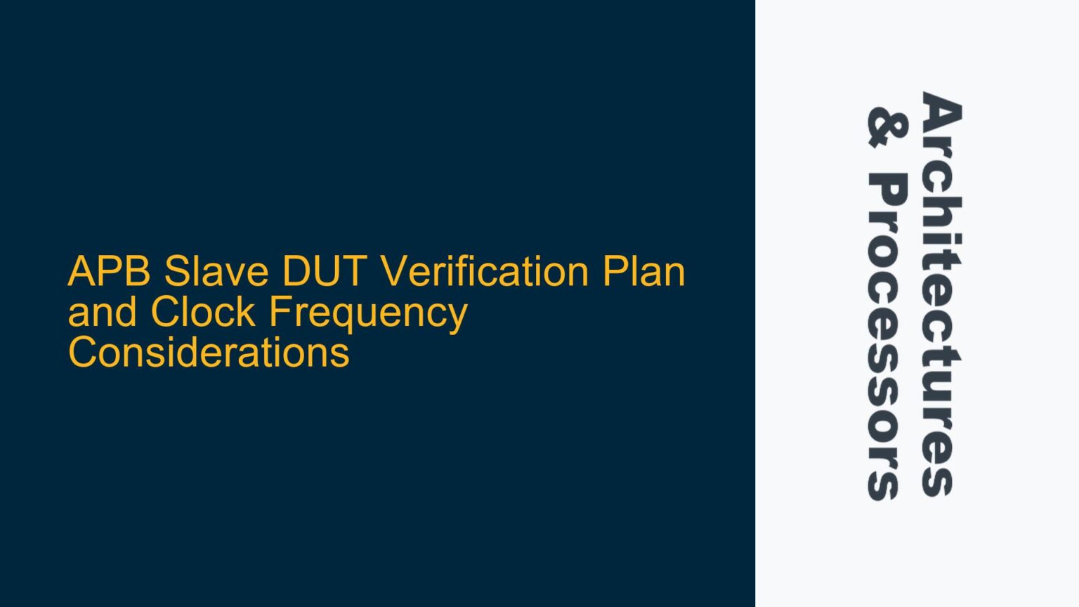 APB Slave DUT Verification Plan and Clock Frequency Considerations ...