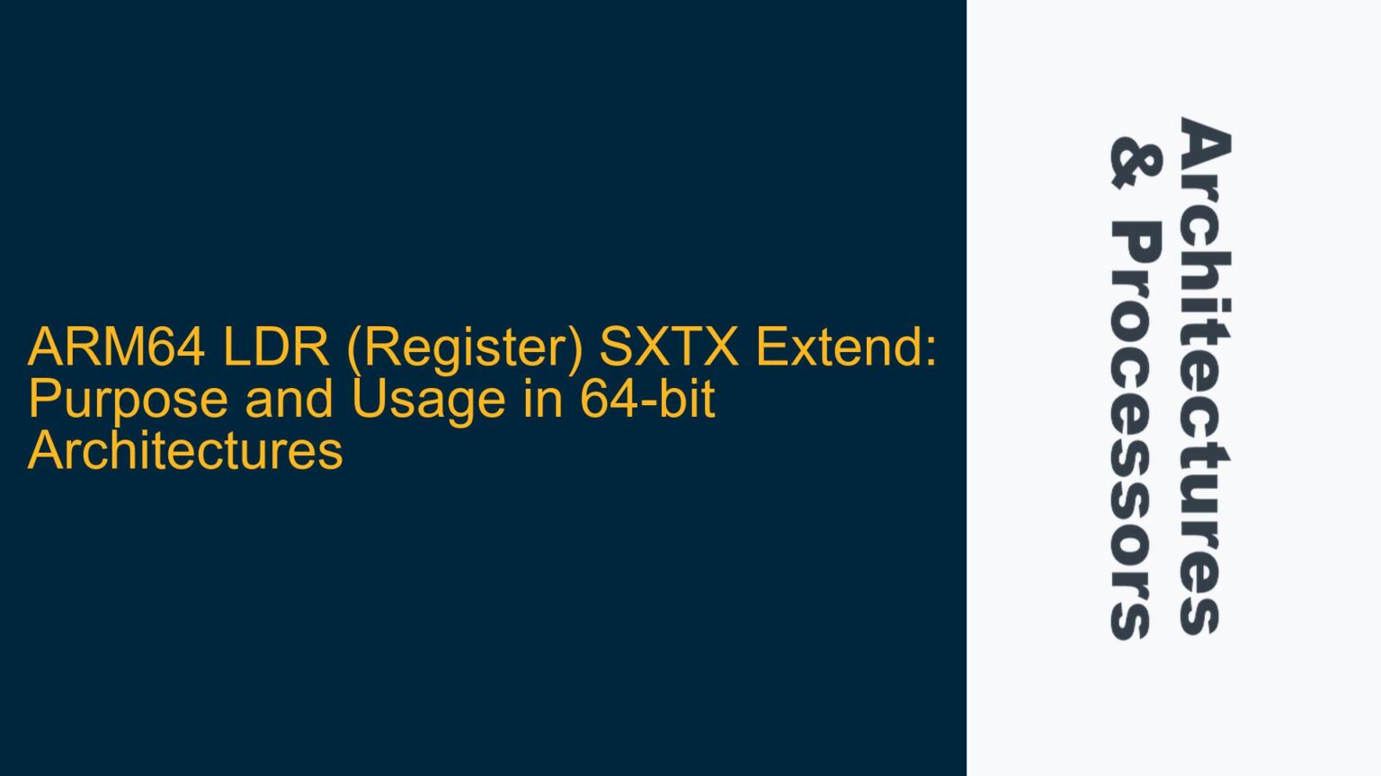 ARM64 LDR (Register) SXTX Extend: Purpose and Usage in 64-bit ...