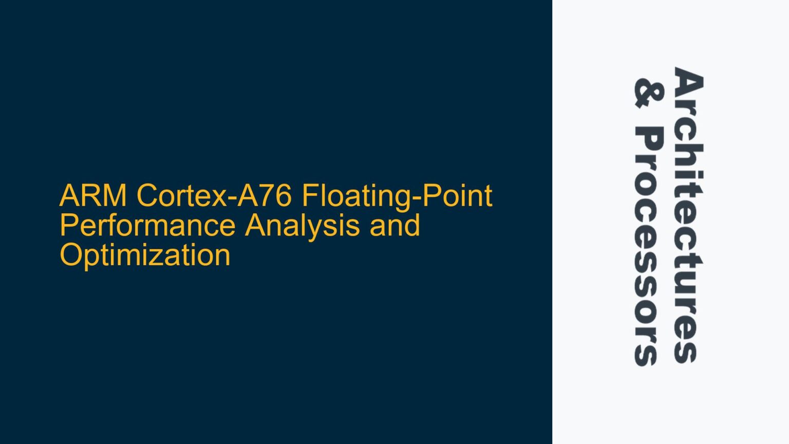 Arm Cortex A76 Floating Point Performance Analysis And Optimization System On Chips