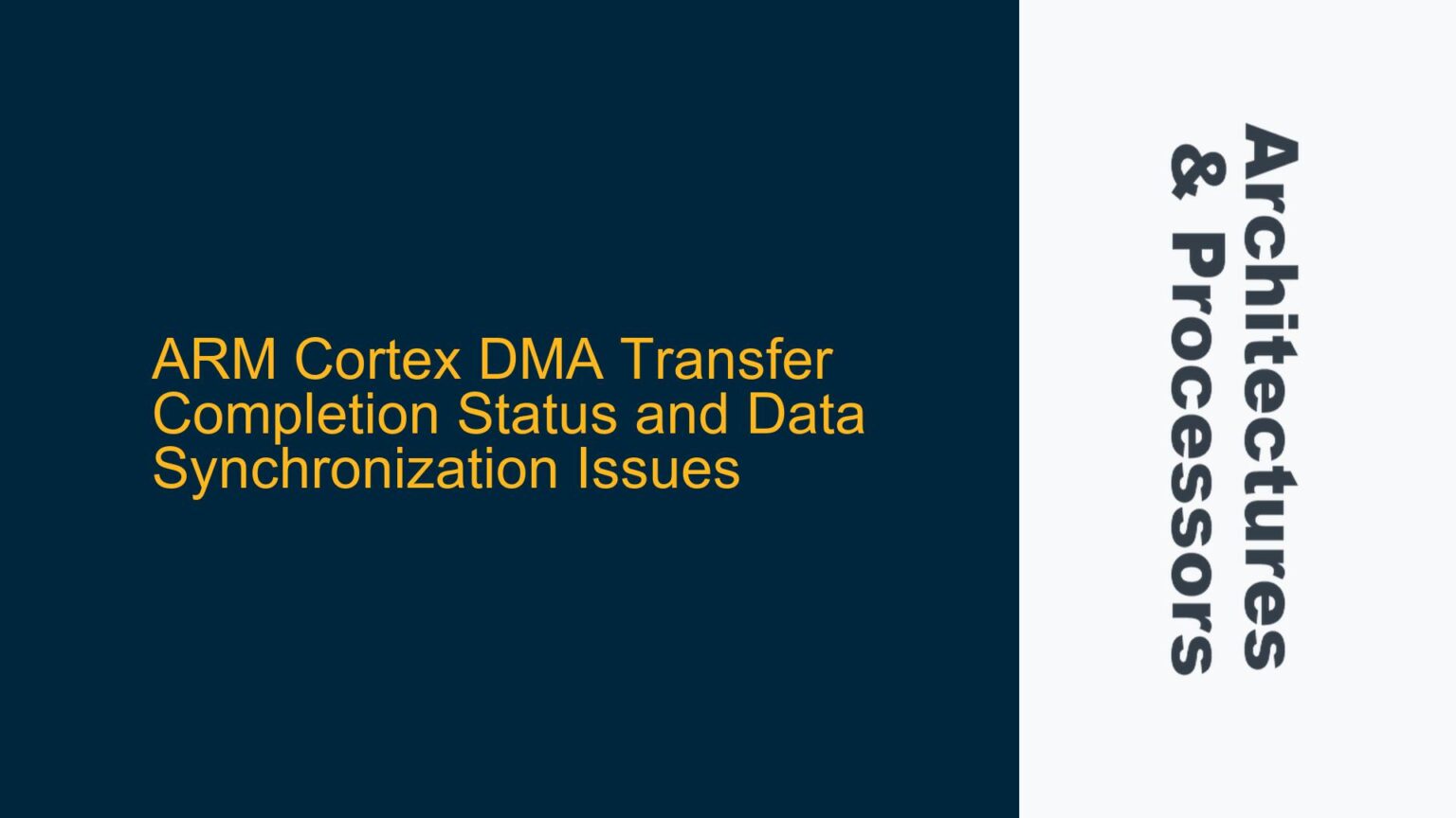 Arm Cortex Dma Transfer Completion Status And Data Synchronization Issues System On Chips