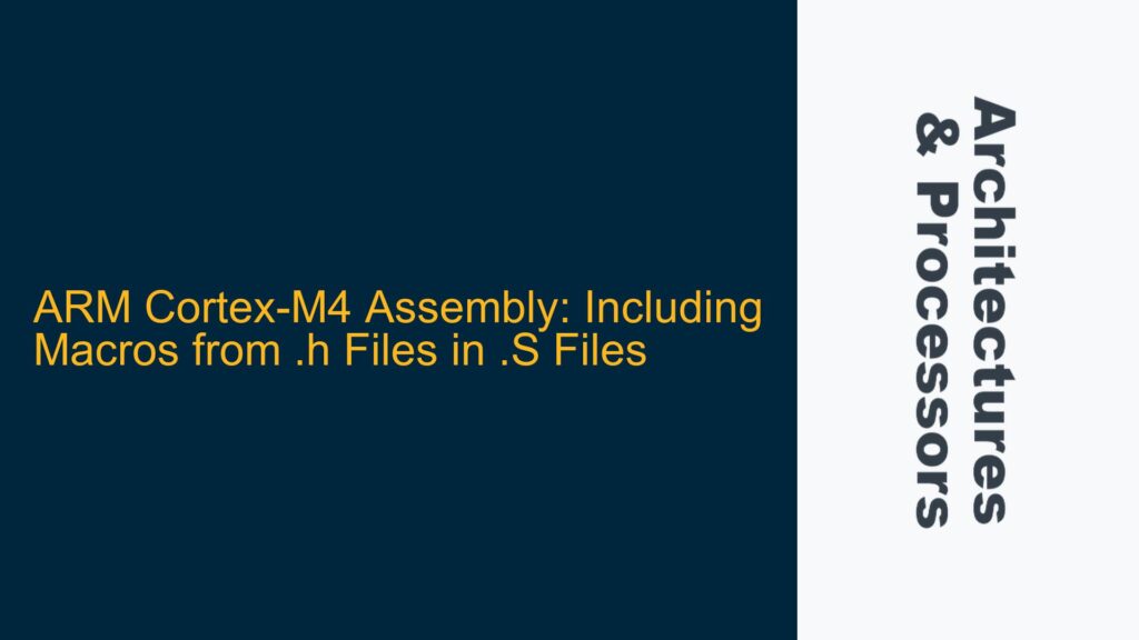 ARM Cortex-M4 Assembly: Including Macros from .h Files in .S Files ...