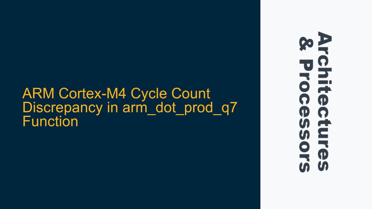 Arm Cortex M4 Cycle Count Discrepancy In Armdotprodq7 Function System On Chips
