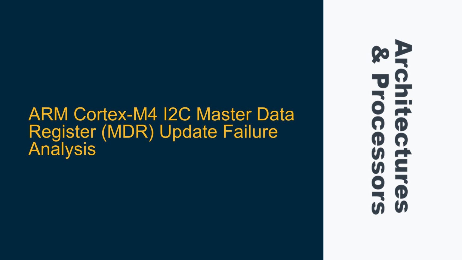 ARM Cortex-M4 I2C Master Data Register (MDR) Update Failure Analysis - System on Chips