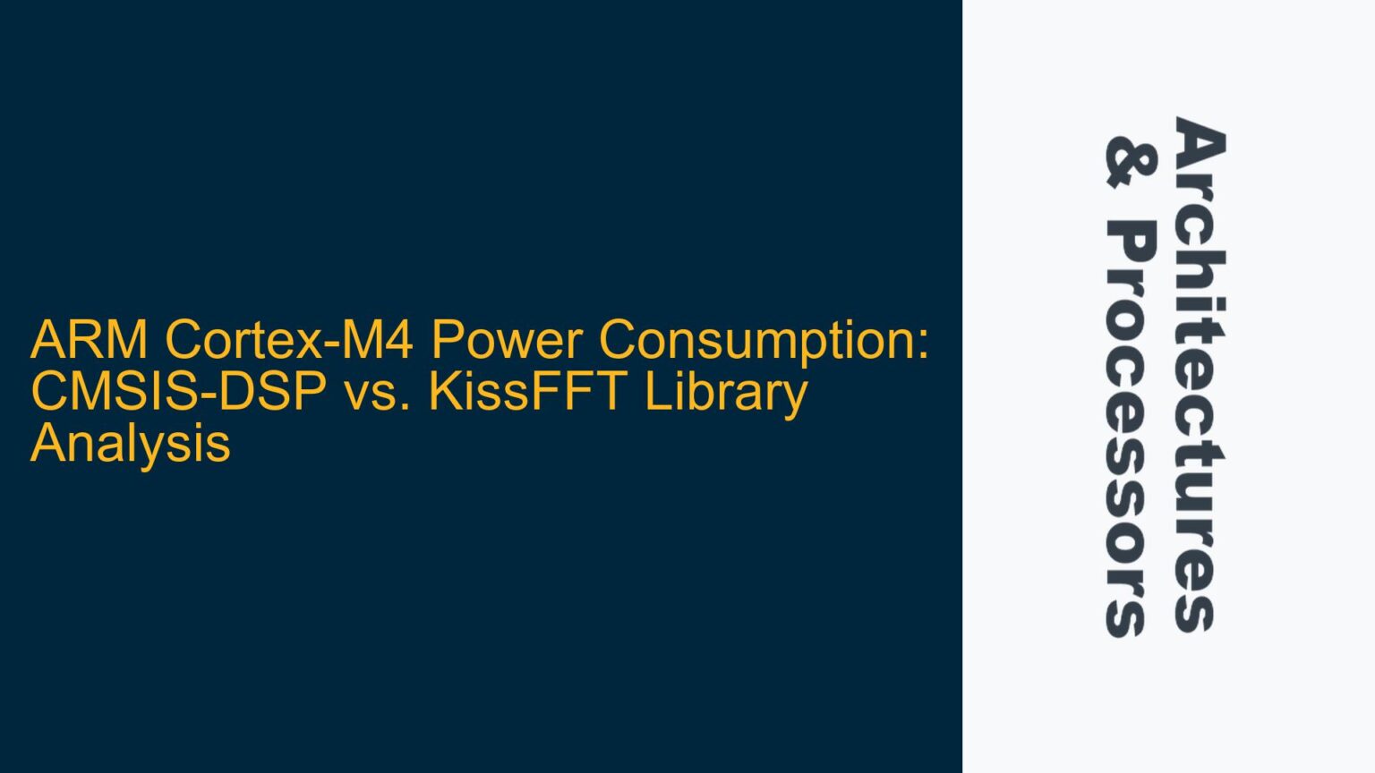 ARM Cortex-M4 Power Consumption: CMSIS-DSP vs. KissFFT Library Analysis - System on Chips