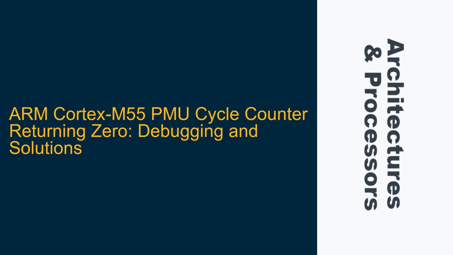 ARM Cortex-M55 PMU Cycle Counter Returning Zero: Debugging and Solutions - System on Chips