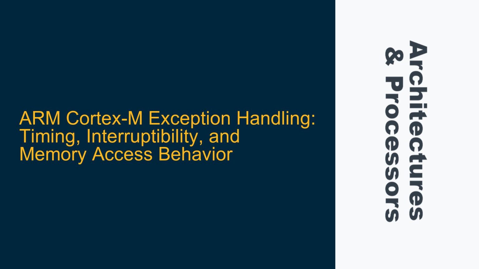 Arm Cortex M Exception Handling Timing Interruptibility And Memory Access Behavior System