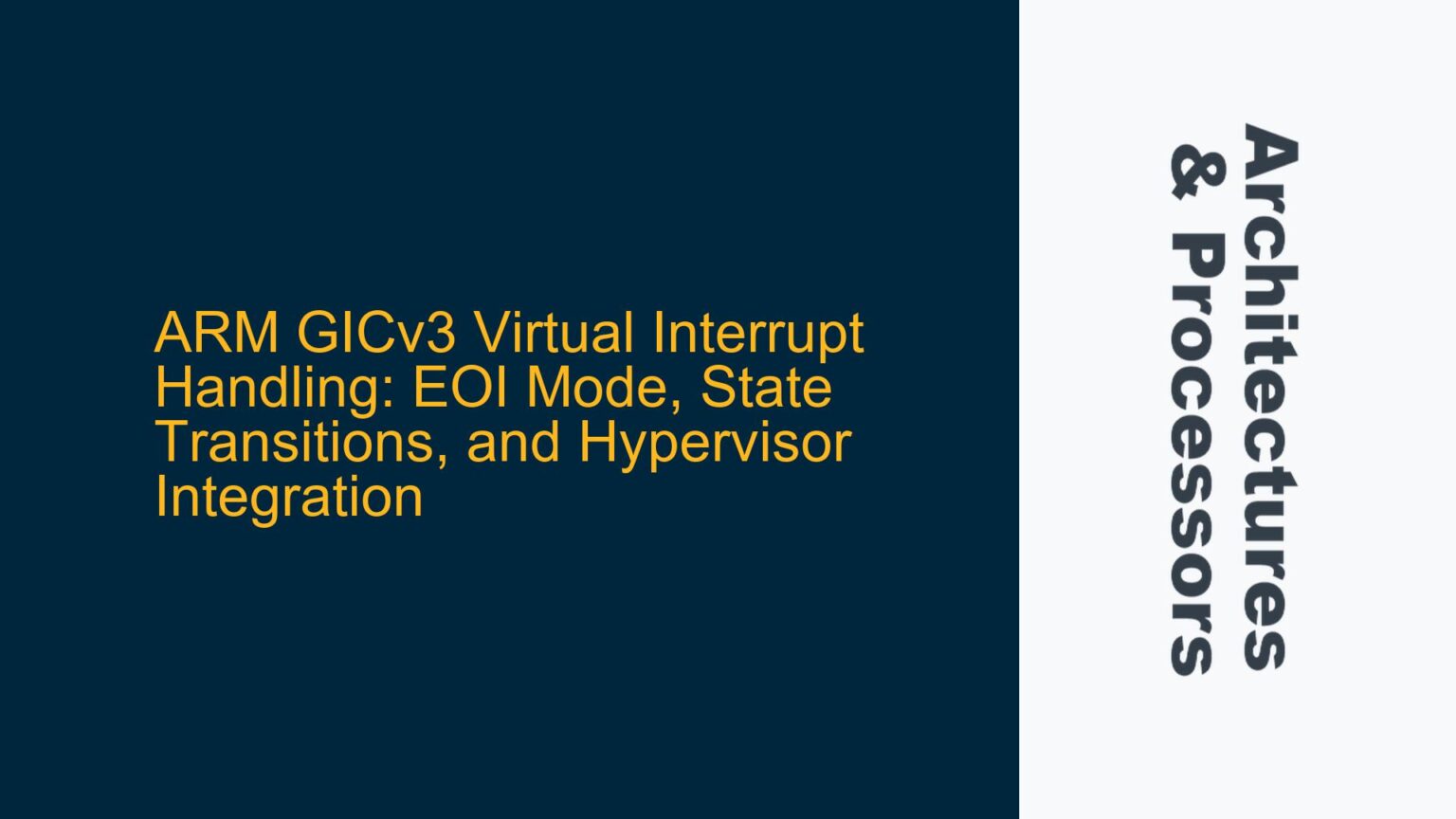 ARM GICv3 Virtual Interrupt Handling: EOI Mode, State Transitions, and Hypervisor Integration ...