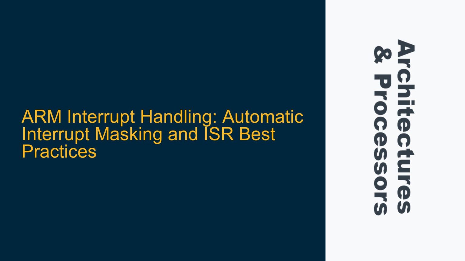 Arm Interrupt Handling Automatic Interrupt Masking And Isr Best Practices System On Chips