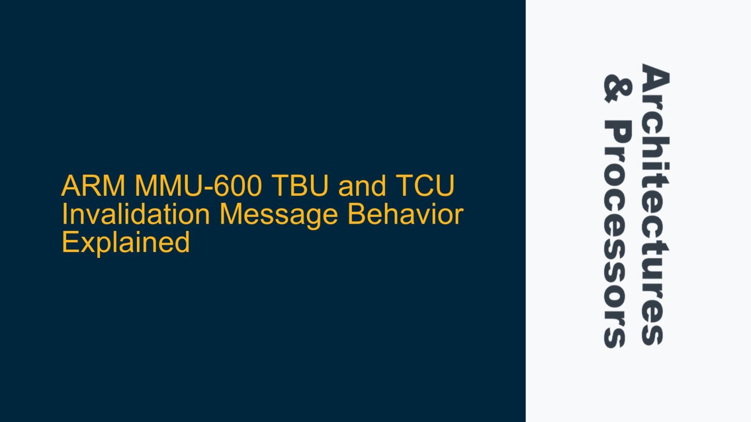 Arm Mmu 600 Tbu And Tcu Invalidation Message Behavior Explained System On Chips