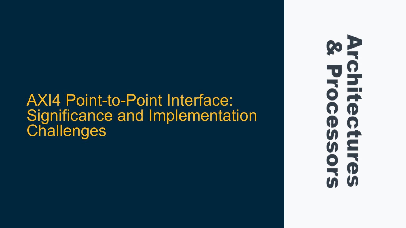 AXI4 Point-to-Point Interface: Significance and Implementation ...