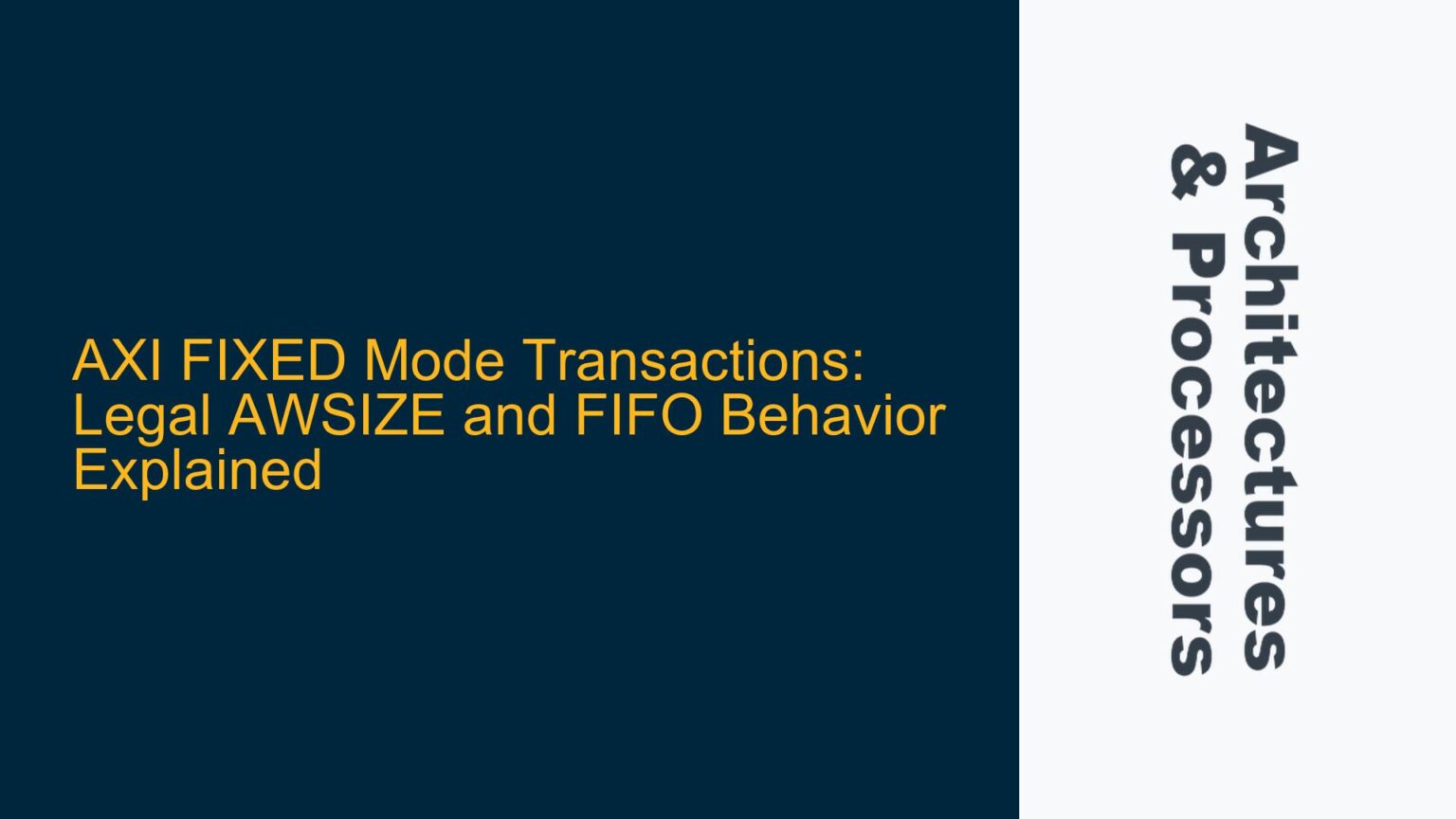 AXI FIXED Mode Transactions: Legal AWSIZE and FIFO Behavior Explained ...