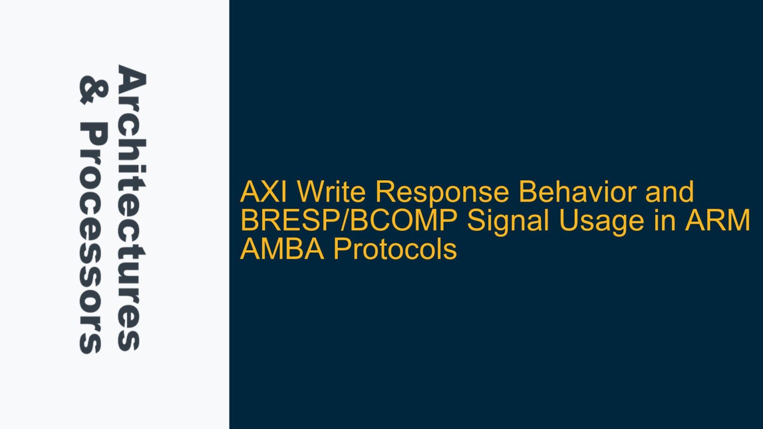 AXI Write Response Behavior and BRESP/BCOMP Signal Usage in ARM AMBA ...