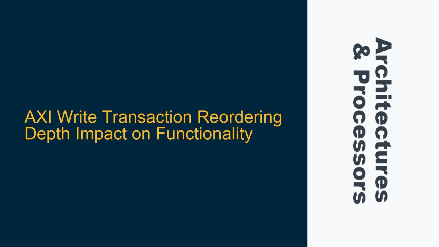 AXI Protocol Handshake Signal Timing and Transaction Ordering Issues ...