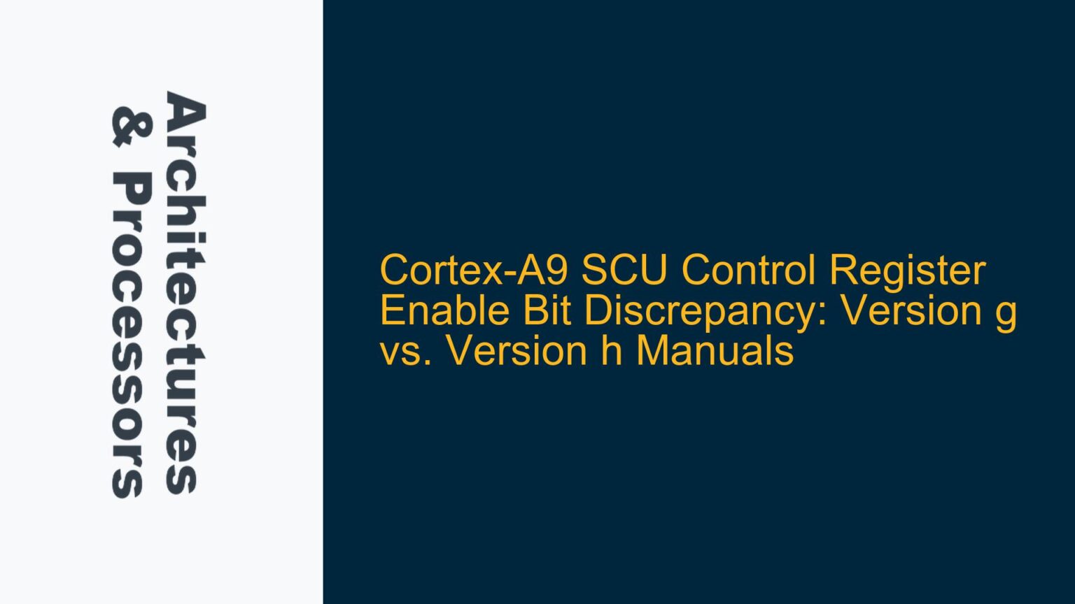 Cortex-A9 SCU Control Register Enable Bit Discrepancy: Version g vs ...