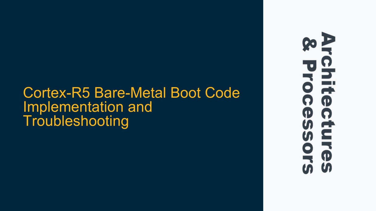 Cortex R5 Bare Metal Boot Code Implementation And Troubleshooting System On Chips