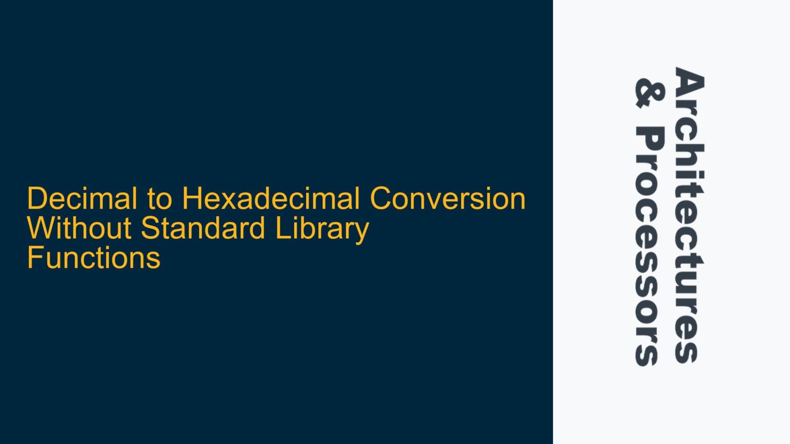 Decimal to Hexadecimal Conversion Without Standard Library Functions ...