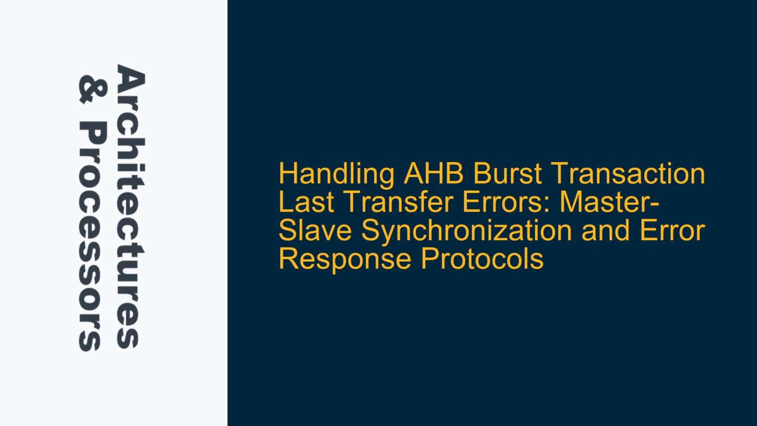 Handling AHB Burst Transaction Last Transfer Errors: Master-Slave ...