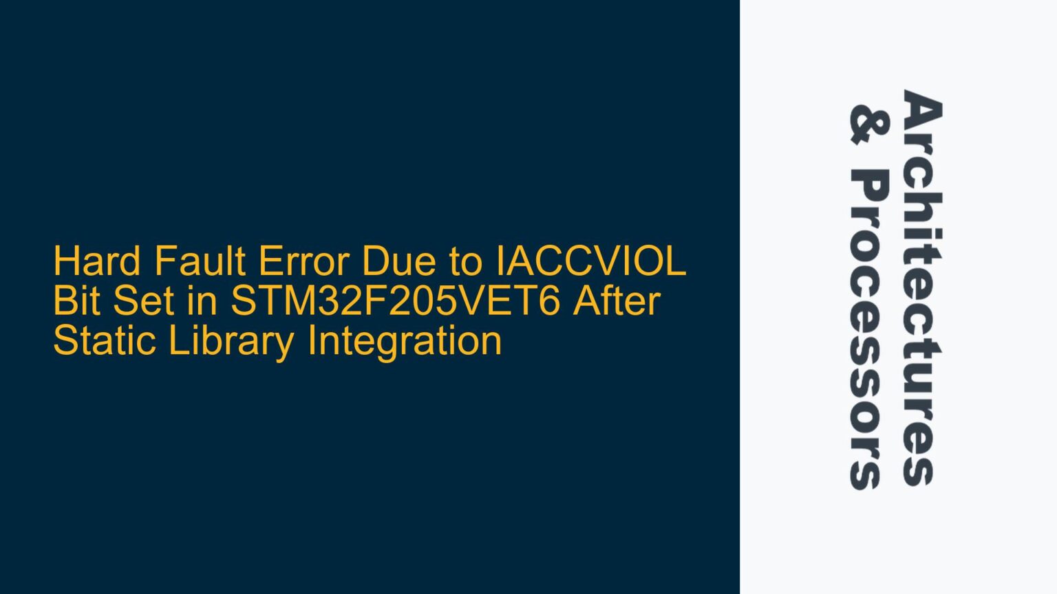 Hard Fault Error Due To Iaccviol Bit Set In Stm32f205vet6 After Static Library Integration