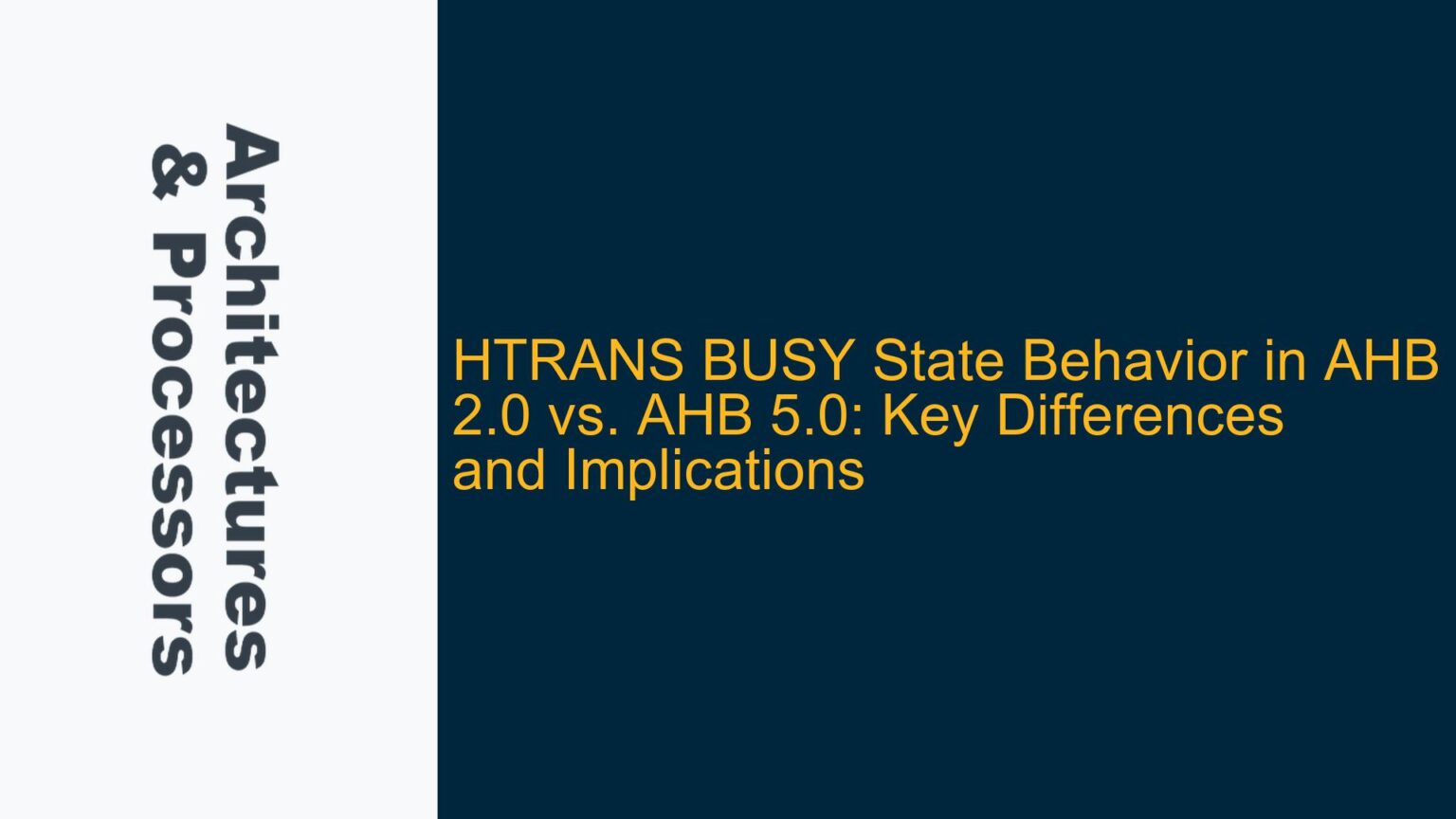 HTRANS BUSY State Behavior in AHB 2.0 vs. AHB 5.0: Key Differences and ...