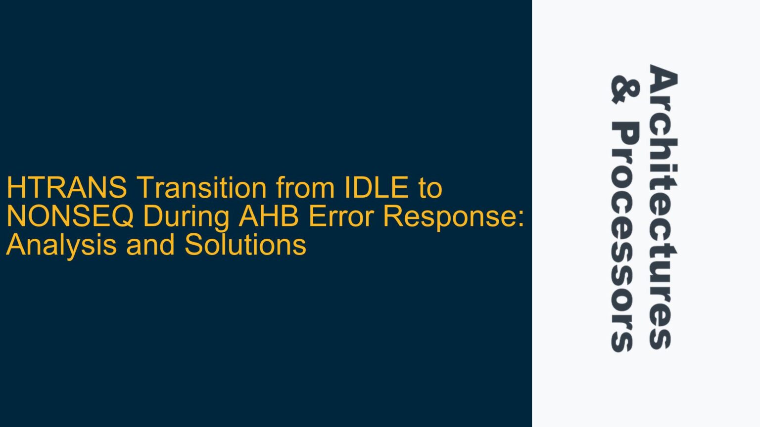HTRANS Transition from IDLE to NONSEQ During AHB Error Response ...
