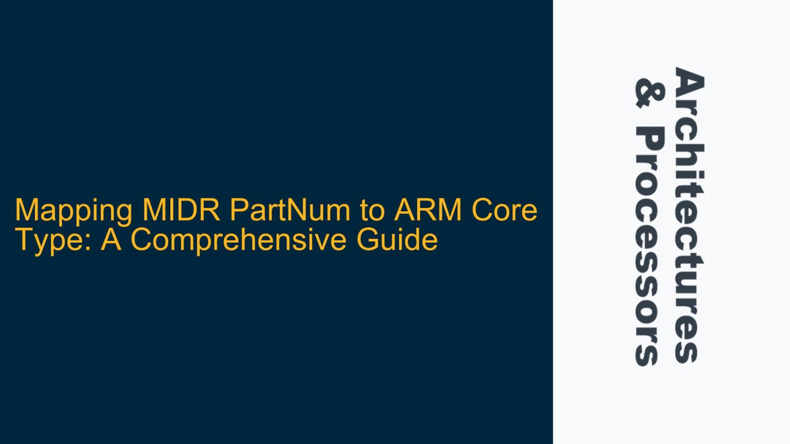 Mapping MIDR PartNum to ARM Core Type: A Comprehensive Guide - System ...
