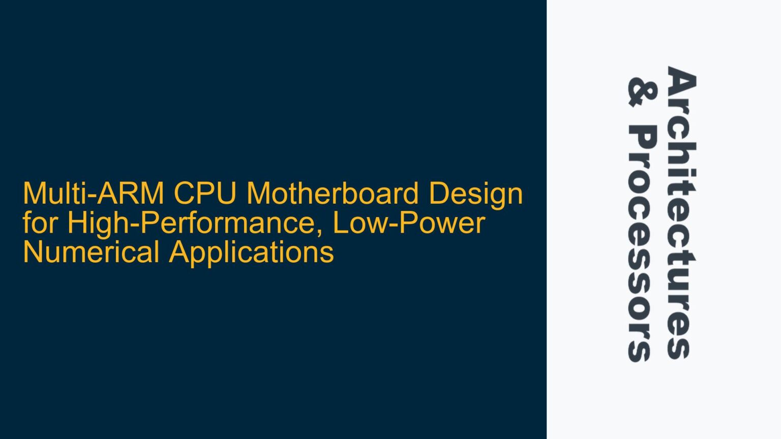 Multi-ARM CPU Motherboard Design for High-Performance, Low-Power ...