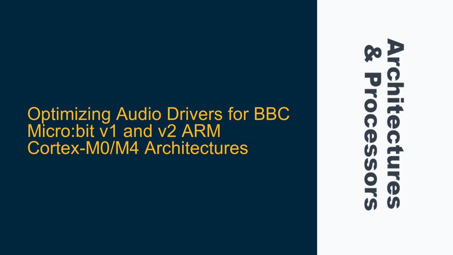 Optimizing Audio Drivers for BBC Micro:bit v1 and v2 ARM Cortex-M0/M4 ...
