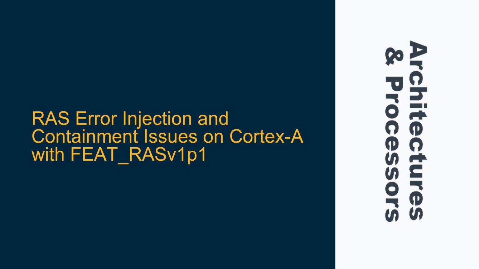 RAS Error Injection and Containment Issues on Cortex-A with FEAT ...