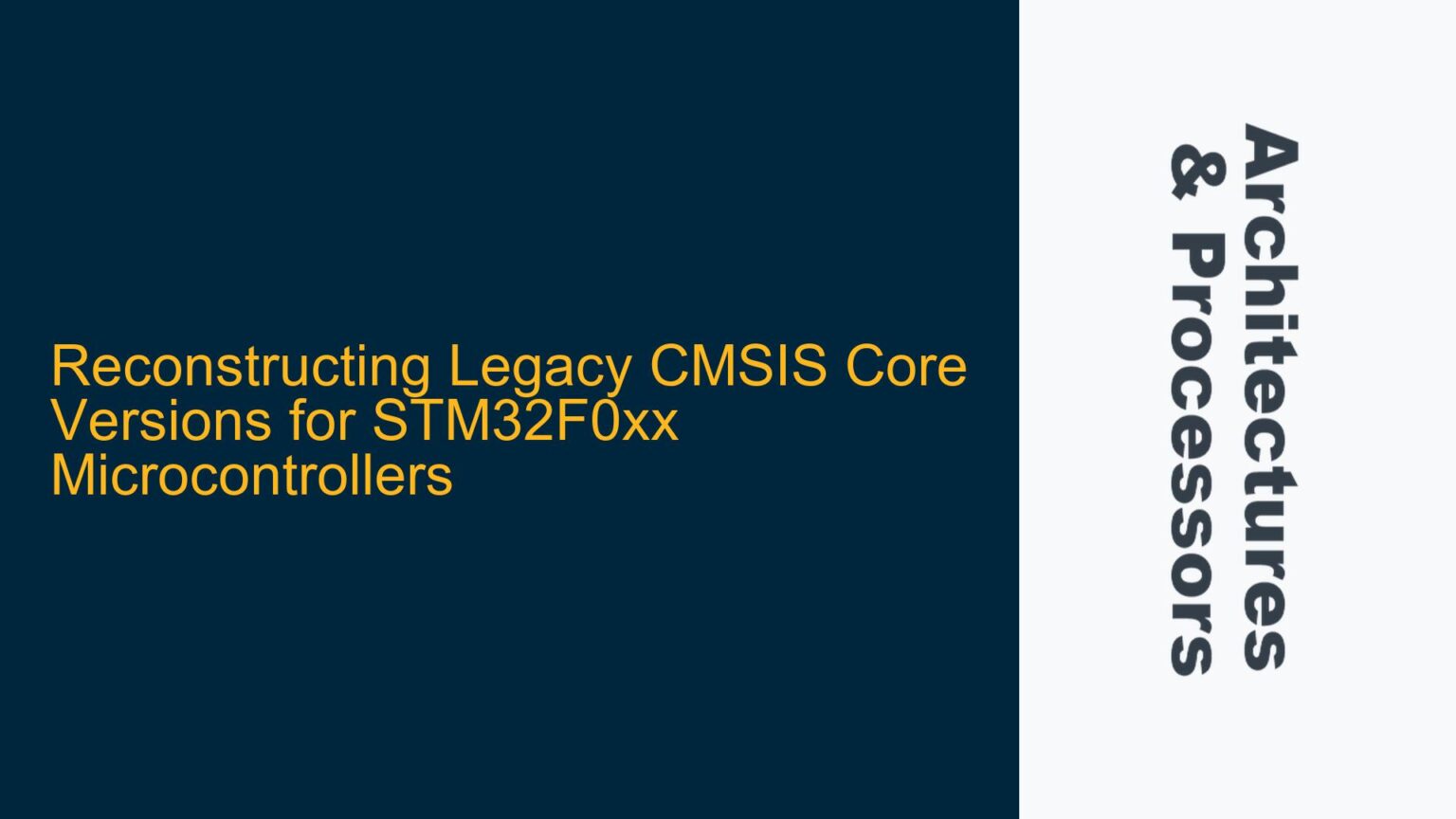 Reconstructing Legacy CMSIS Core Versions for STM32F0xx ...