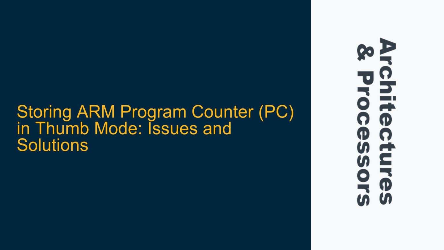 Storing ARM Program Counter (PC) in Thumb Mode: Issues and Solutions ...