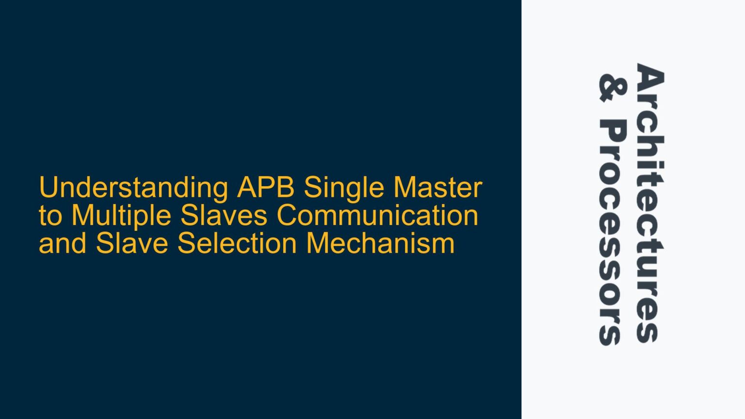 APB Single Master to Multiple Slaves Communication and Slave Selection ...