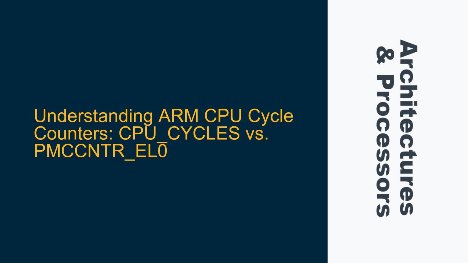 ARM CPU Cycle Counters: CPU_CYCLES vs. PMCCNTR_EL0 - System on Chips