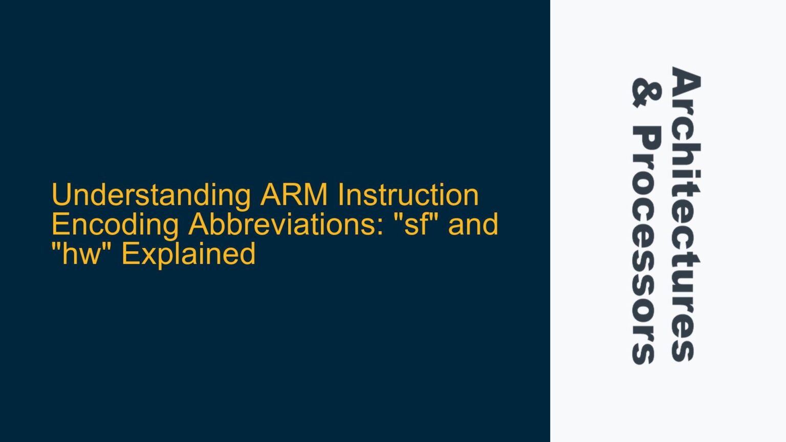 ARM Instruction Encoding Abbreviations: "sf" and "hw" Explained ...