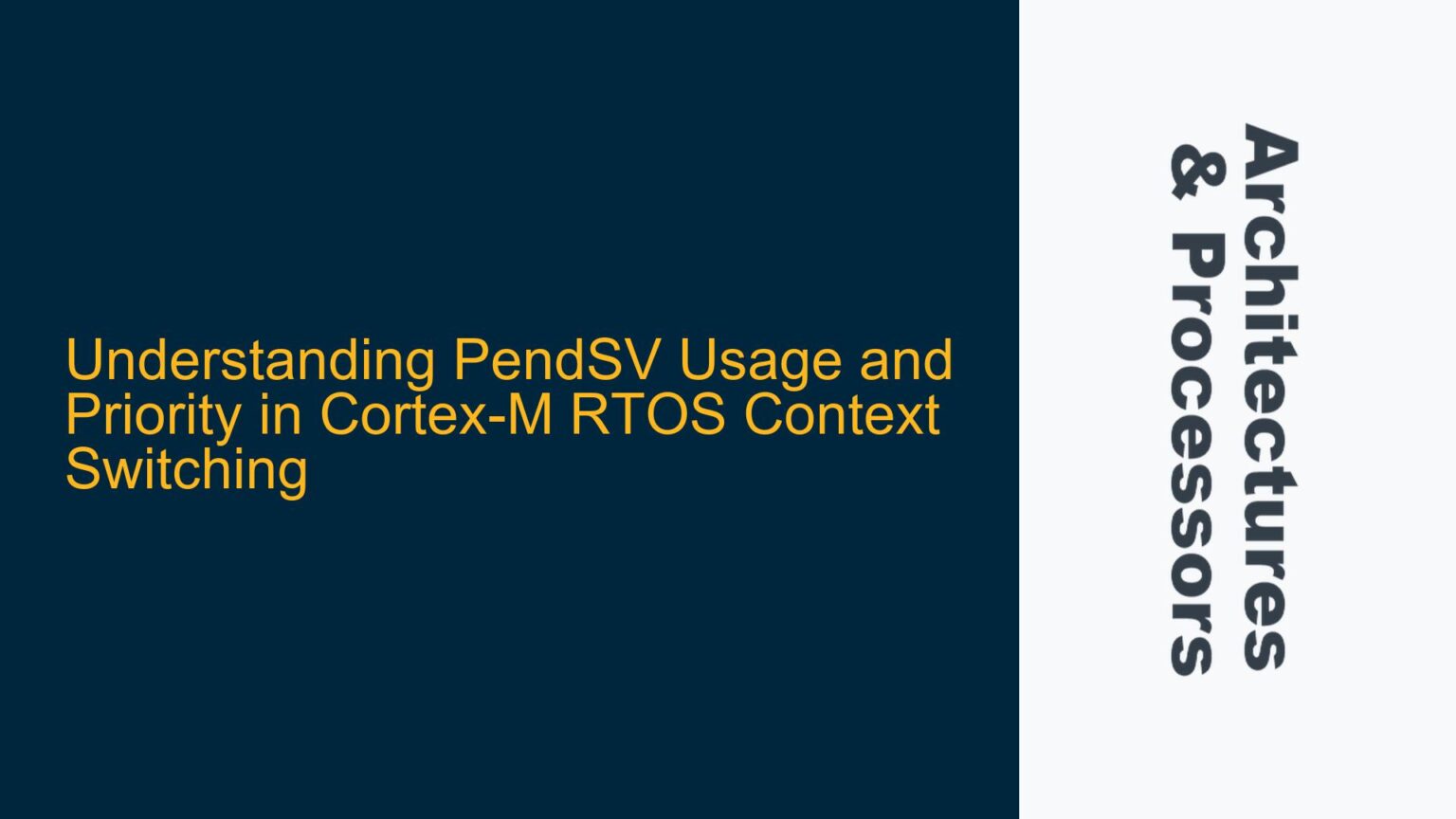 PendSV Usage and Priority in Cortex-M RTOS Context Switching - System on Chips