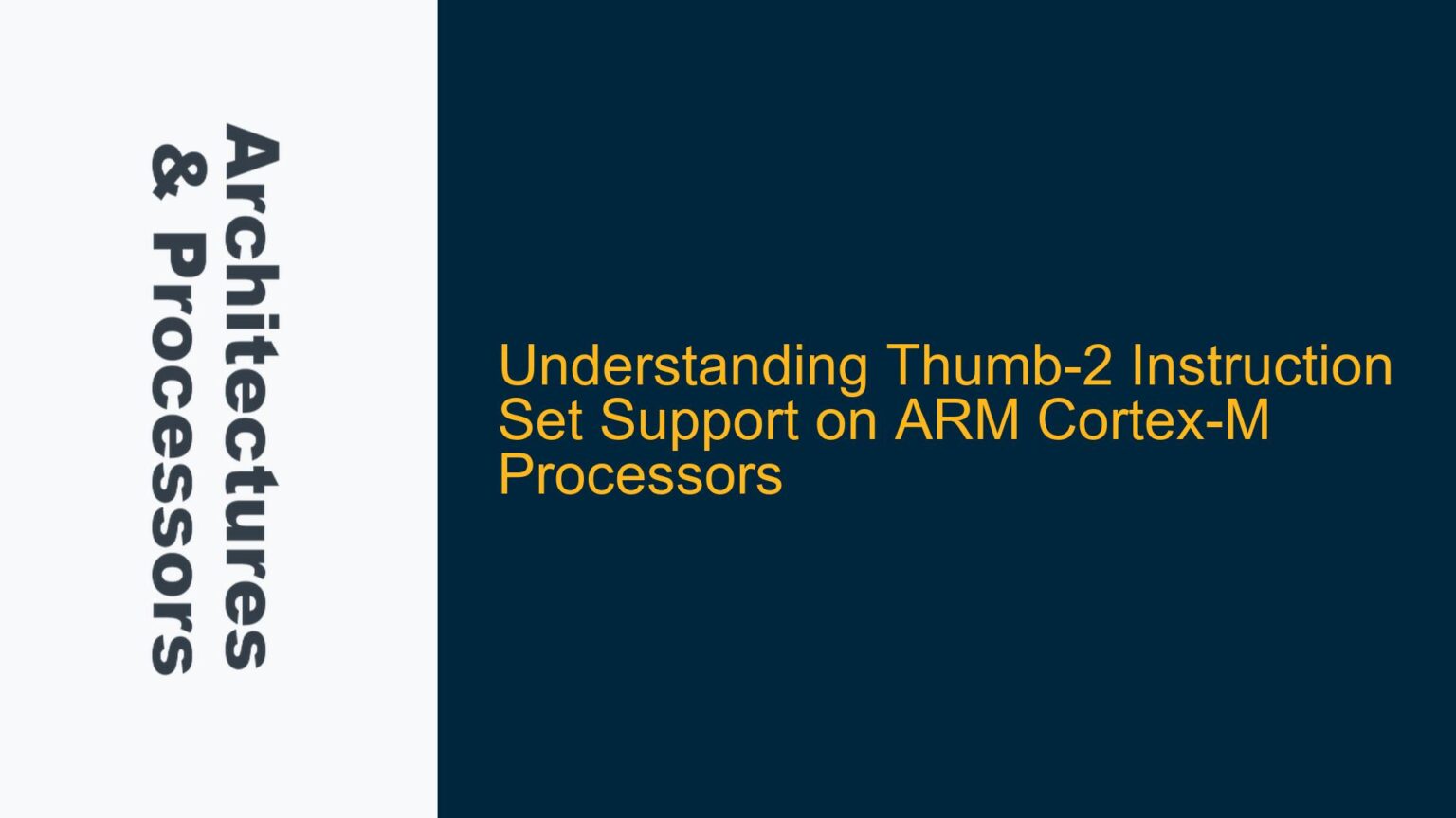Thumb-2 Instruction Set Support on ARM Cortex-M Processors - System on ...