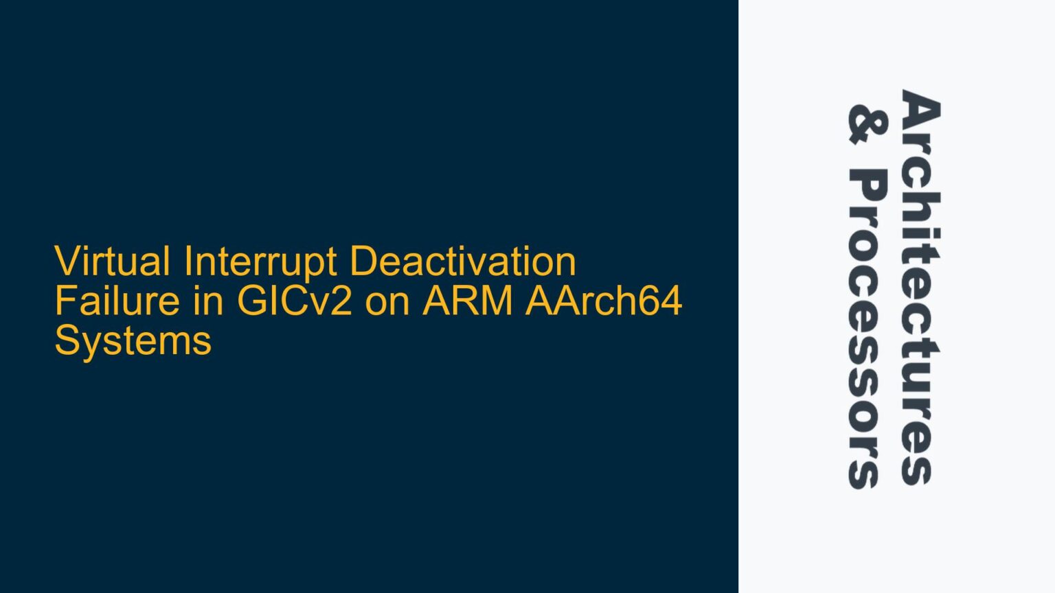 Virtual Interrupt Deactivation Failure in GICv2 on ARM AArch64 Systems ...