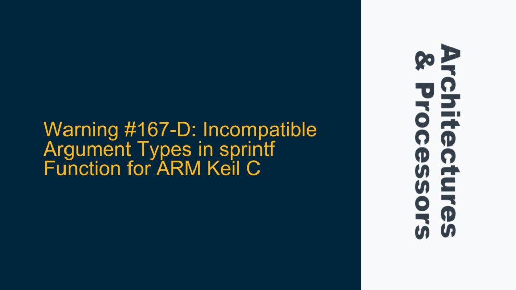 Warning 167 D Incompatible Argument Types In Sprintf Function For Arm Keil C System On Chips